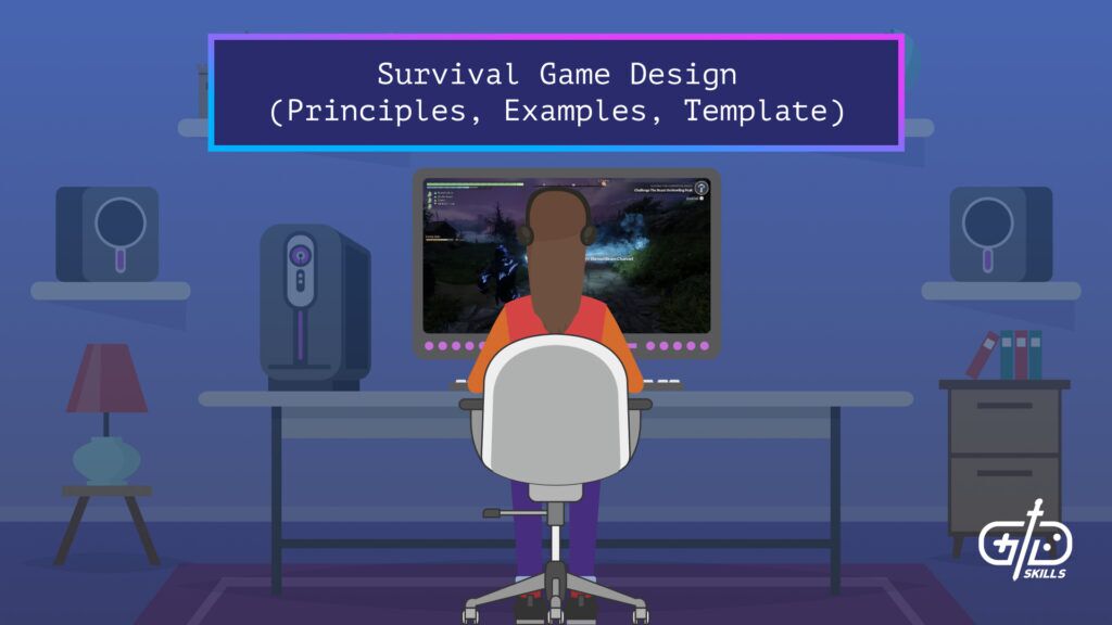 Survival Game Design (Principles, Examples, Template)